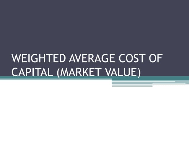 [wacc] weighted average cost of capital | PPTX
