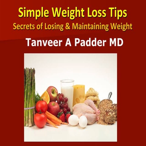 Simple Weight Loss Tips - Secrets and Strategies of Losing and ...
