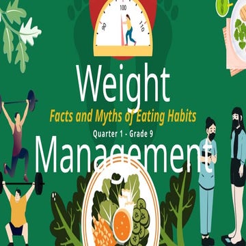 Weight Management (Facts and Myths about Eating Habits) | PPTX