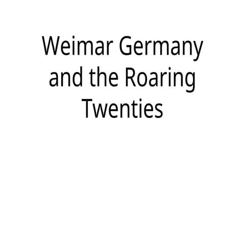 The Weimar Republic presentation and main characteristics | PPT