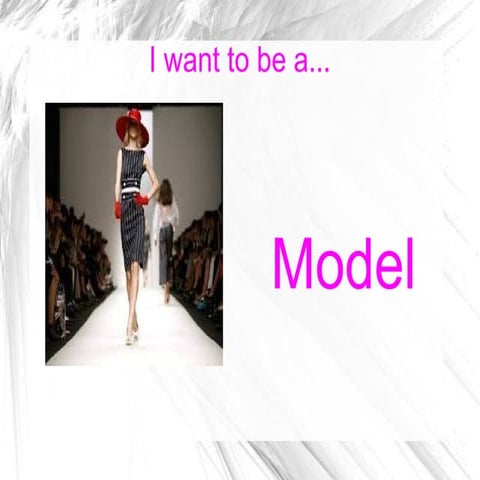 I want to be a model | PPT