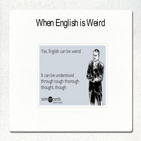 Weird English | ODP
