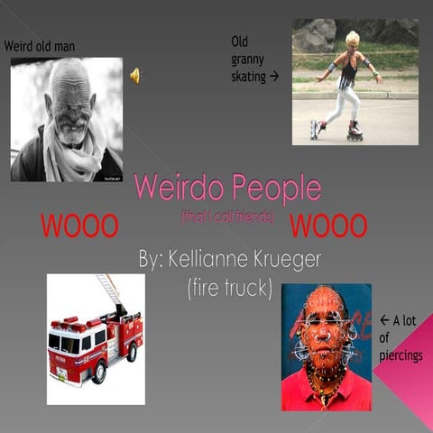 Weirdo People | PPT