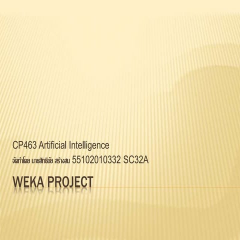 CP463 Weka Project | PPT