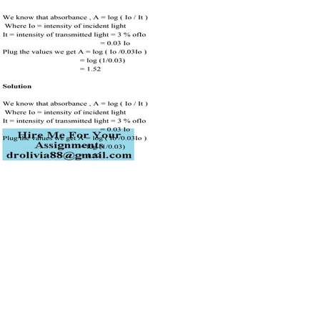 We know that absorbance , A = log ( Io It ) Where Io = intensity.pdf