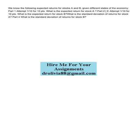 We know the following expected returns for stocks A and B g.pdf