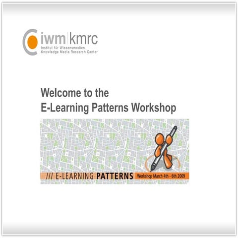 Welcome to the E-Learning Pattern Workshop | PPT