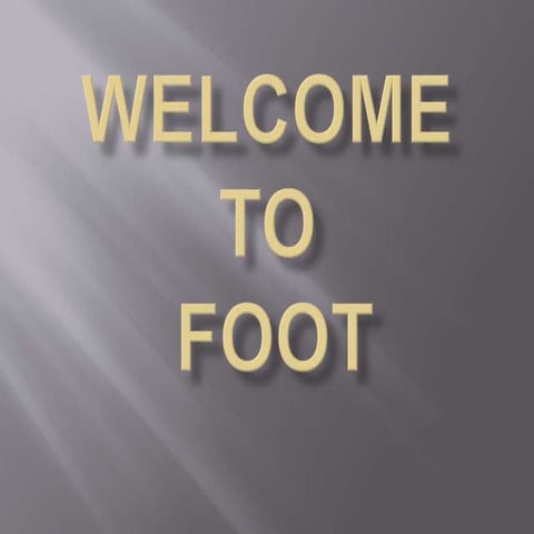 welcome to foot | PPT