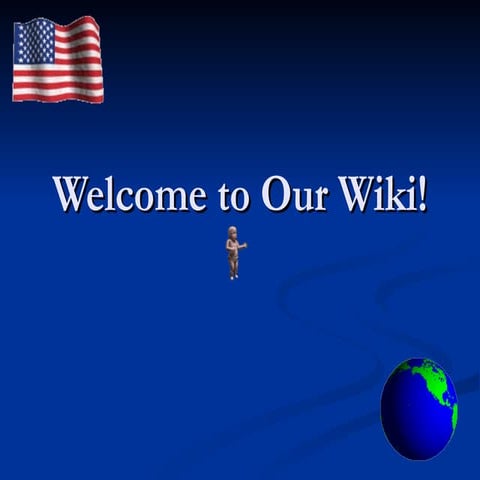 Welcome to Our Wiki! | PPT
