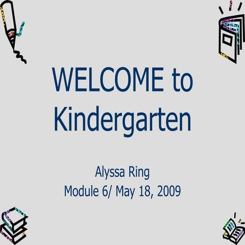 Welcome 2 Kindergarten | PPT