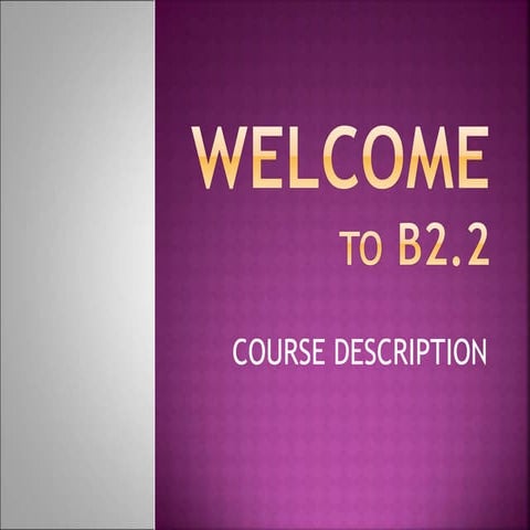 welcome B2.2.ppt