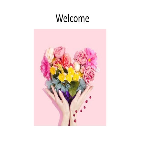 Welcome Flowers.pptx