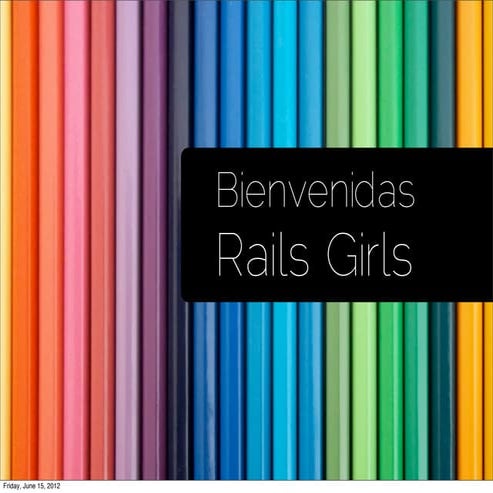Welcome to Rails Girls Buenos Aires | PDF