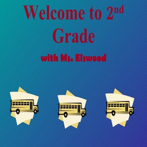 Welcome to 2nd grade | PPT