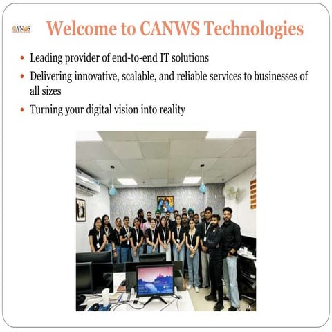 Welcome to CANWS Technologies End to End IT Solutions for the Digital ...