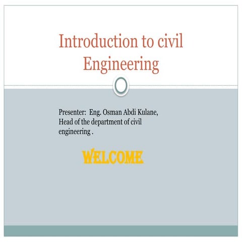 Welcome_to_Civil_Engineering.pptx, structural engineering, geotechnical ...