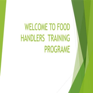 WELCOME TO FOOD HANDLERS TRAINING PROGRAME.pptx