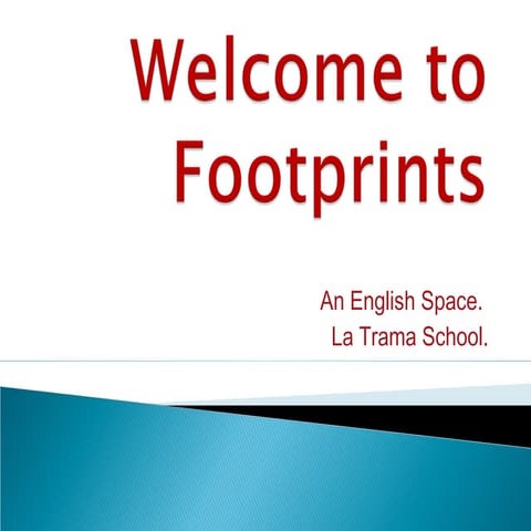 Welcome to footprints | PPT