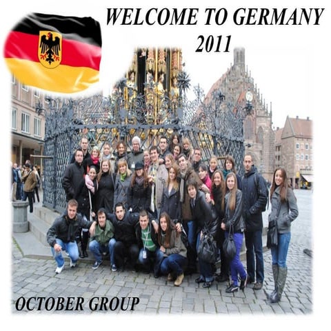 Welcome to germany 2011 october group media | PPT