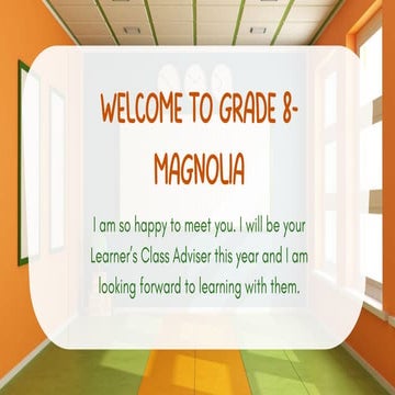 Welcome to Grade 8-MAGNOLIA.pptx