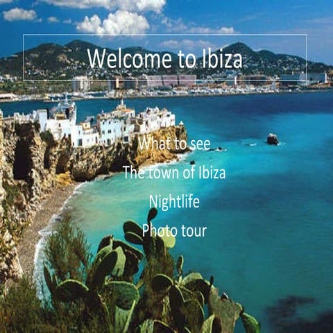Welcome To Ibiza | PPT