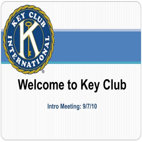 Key Club Intro Meeting | PPTX