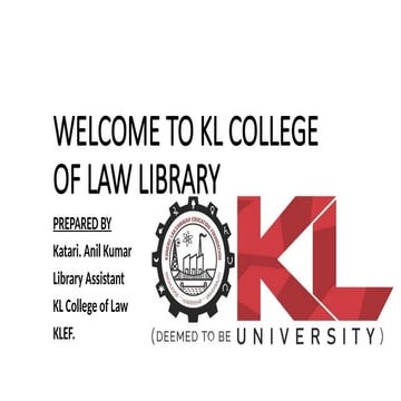WELCOME TO KL COLLEGE OF LAW LIBRARY.pptx