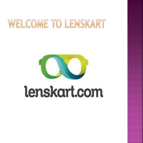 Welcome to lenskart | PPTX