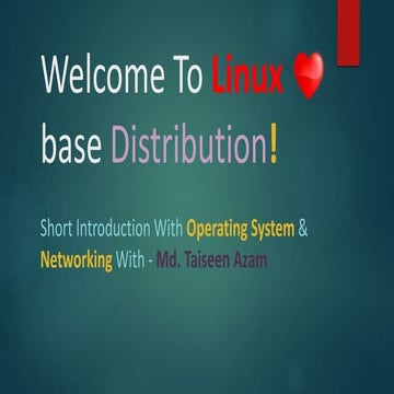 Welcome to linux base distribution! | PPT