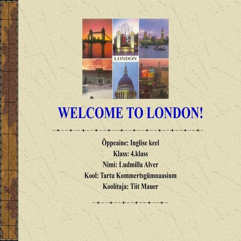 Welcome to london | PPT