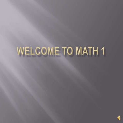 Welcome to math 1 | PPTX