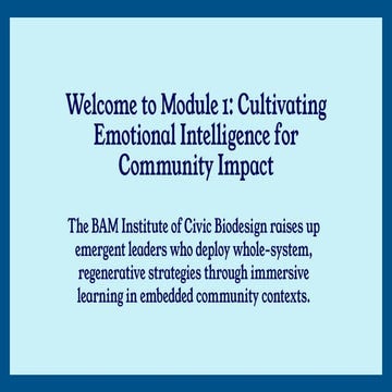 Welcome to Module 1 Cultivating Emotional Intelligence for Community ...