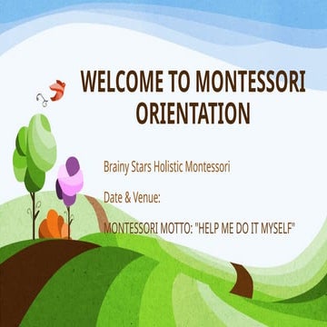 WELCOME TO MONTESSORI ORIENTATION File.. | PPTX
