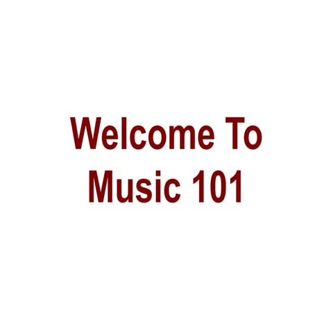 Welcome To Music 101 | PPT