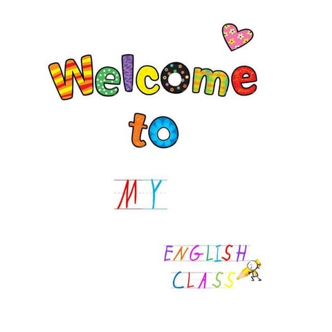 Welcome to my english class | PPTX