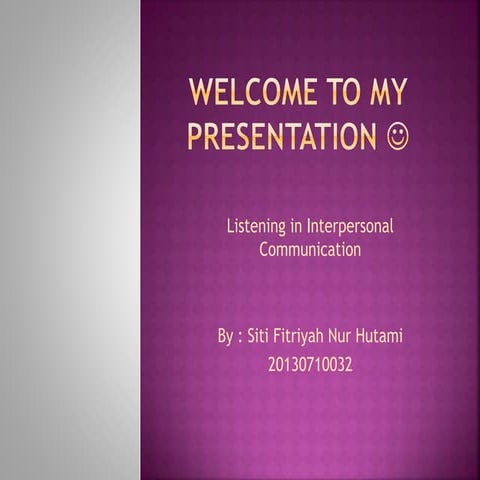 Listening in Interpersonal Communication | PPTX