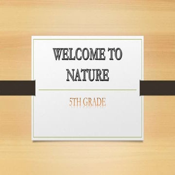 Welcome to nature | PPT