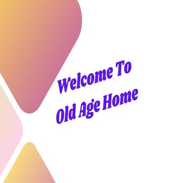 An old age home, also called a retirement home | PPT
