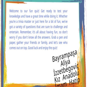 Welcome to our fun quiz! Get ready to test your knowledge and have a ...
