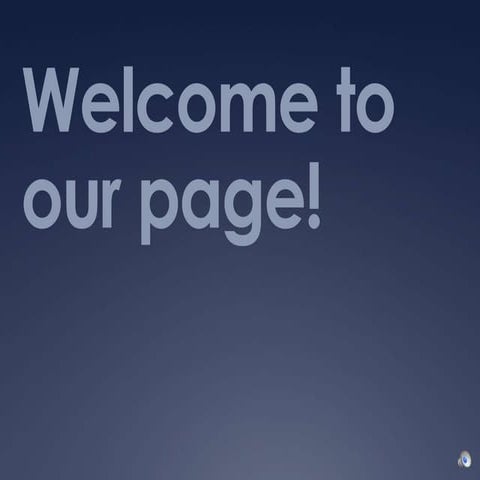 Welcome to our page! | PPTX