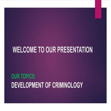 Development of criminology | PPTX