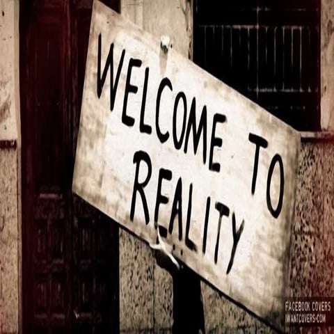 Welcome to reality | PPTX