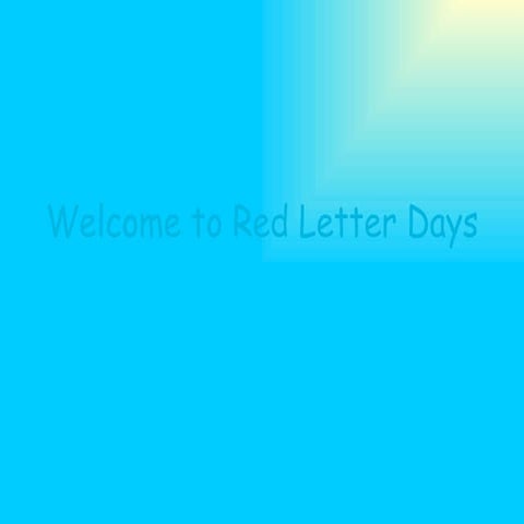 Welcome to red letter days | PPT