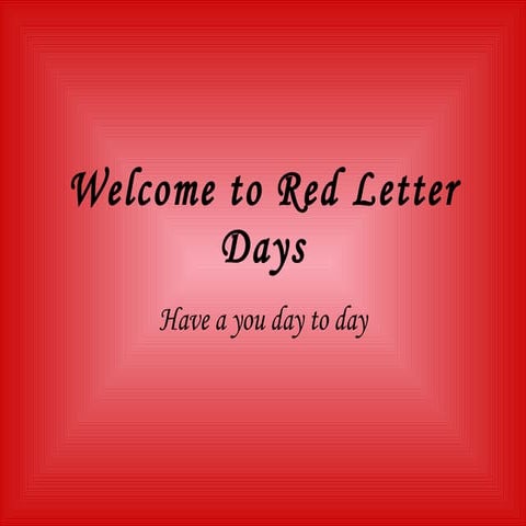 Welcome to red letter days | PPT