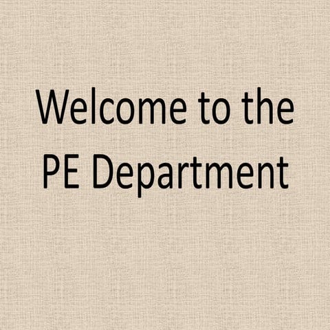 Welcome to the PE Department | PPTX