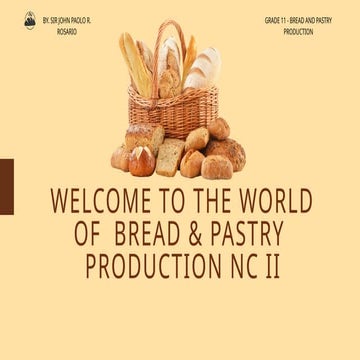 Welcome to the world of Bread & Pastry Production.pptx