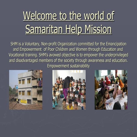 Welcome To The World Of Samaritan Help Mission | PPT