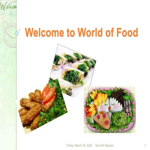 Welcome to world of food | PPTX | Food & Drink