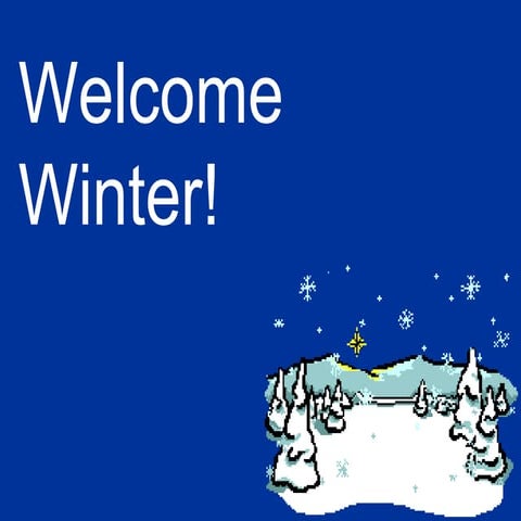 Welcome winter! | PPTX