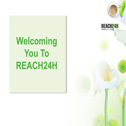 Welcoming you to reach24 h | PPT